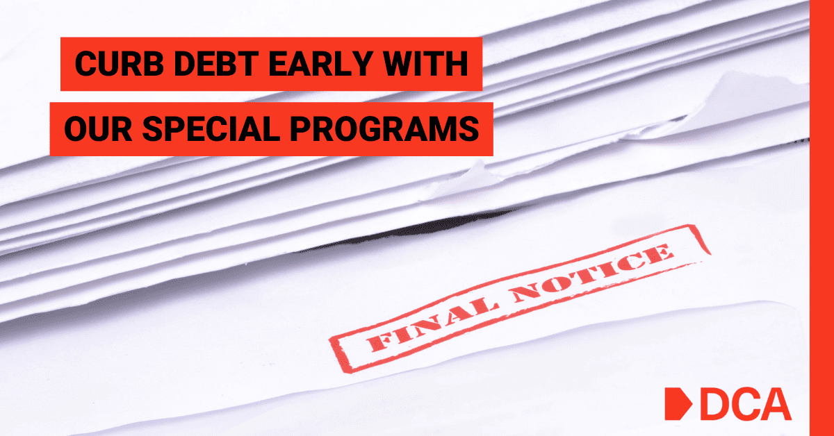 Plans to help collect as soon as payments are late - DCA - Debt Control ...